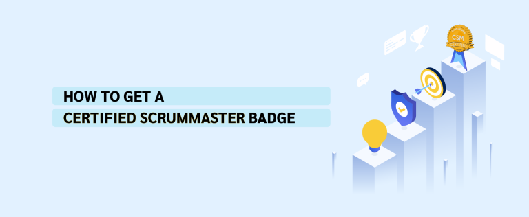 How to Get a Certified Scrum Master Badge: A Step-by-Step Guide
